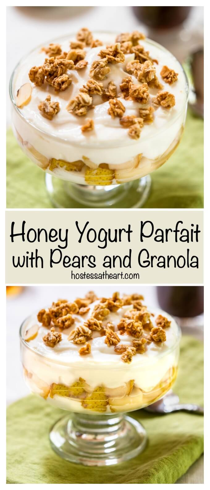 Honey Yogurt Parfait with Pears and Granola - Hostess At Heart