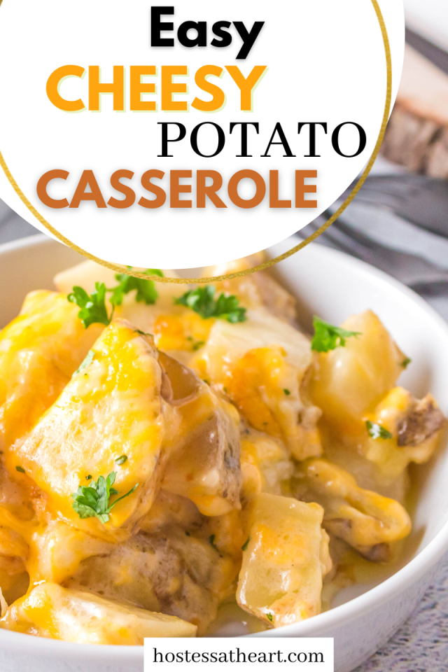 Easy Cheesy Potatoes Casserole with Real Potatoes - Hostess At Heart