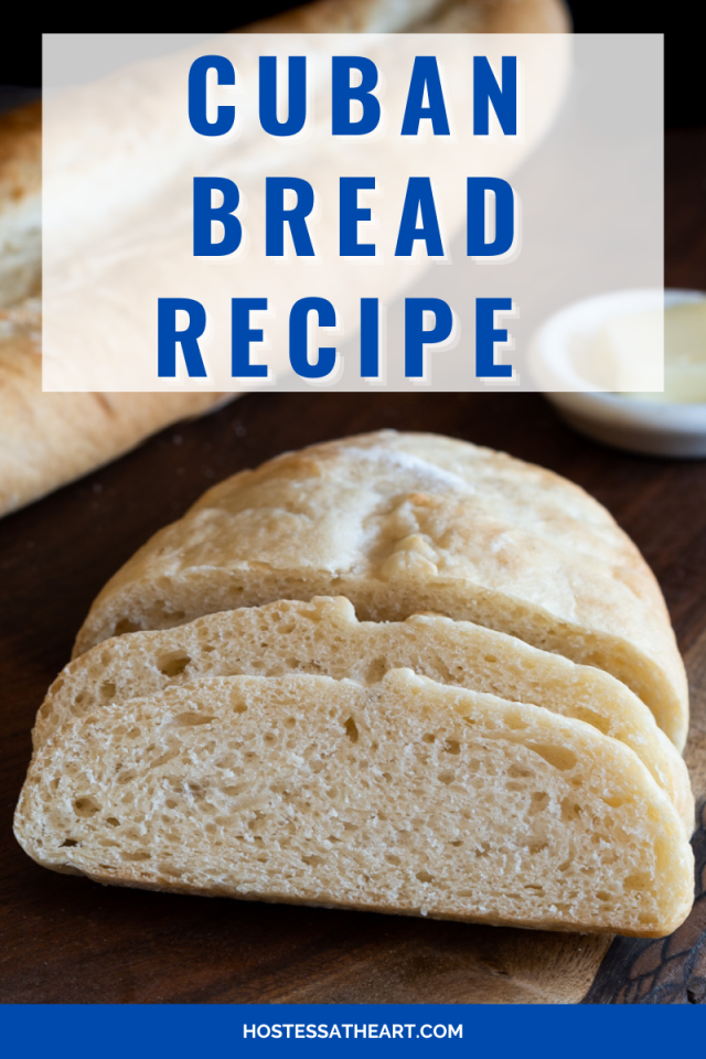 Cuban Bread Recipe - Pan Cubano - Hostess At Heart
