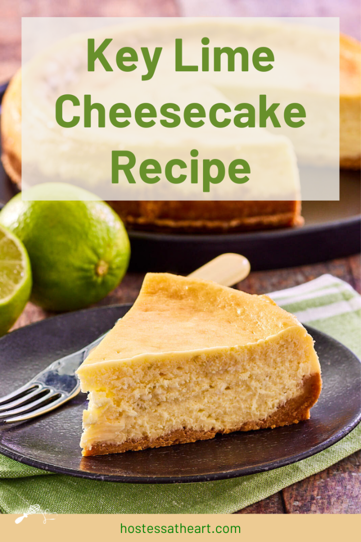 Key Lime Cheesecake Recipe - Hostess At Heart