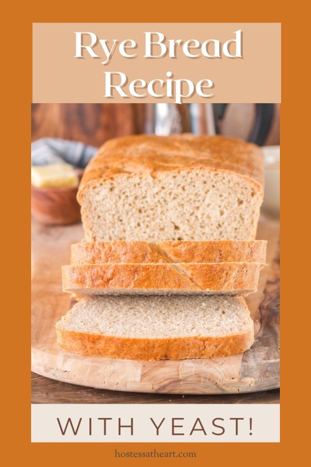 Homemade Rye Bread Recipe (With Yeast) - Hostess At Heart